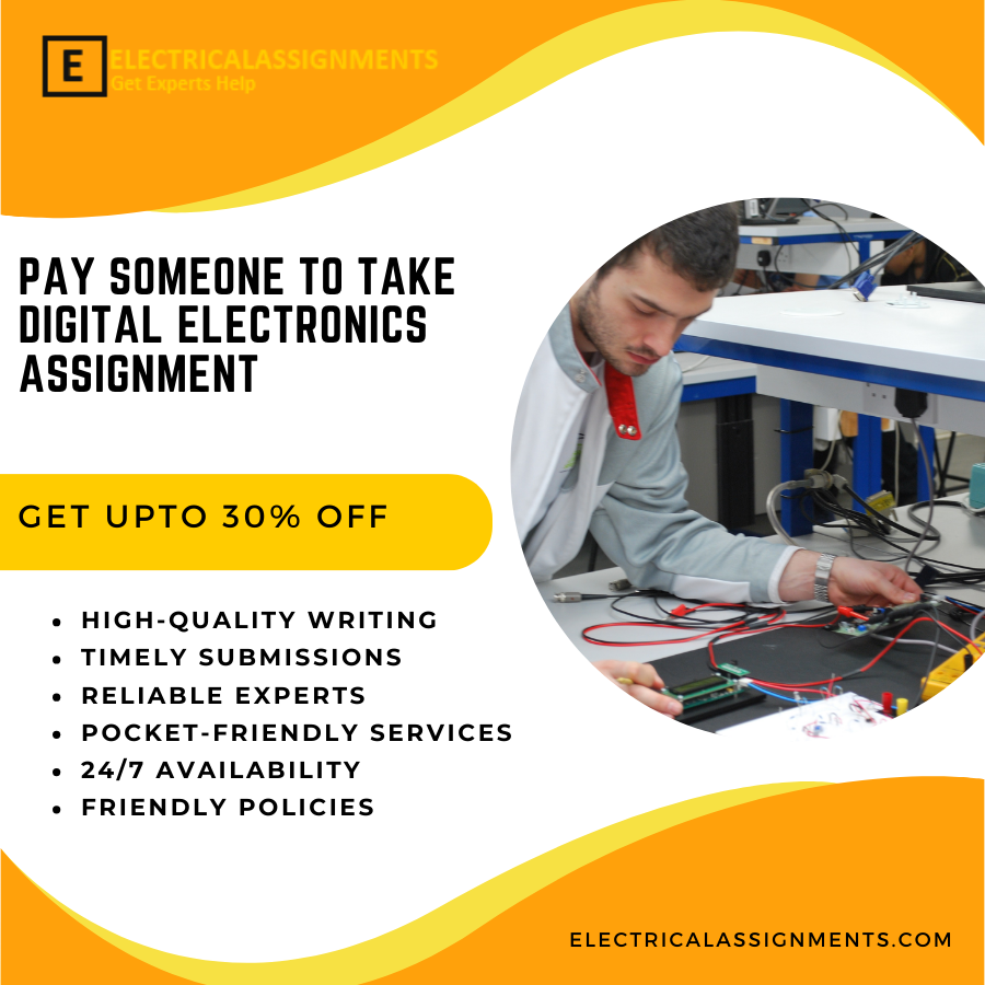 Hire Someone To Take Digital Electronics Assignment | Hire Someone To Do Electrical Engineering ...